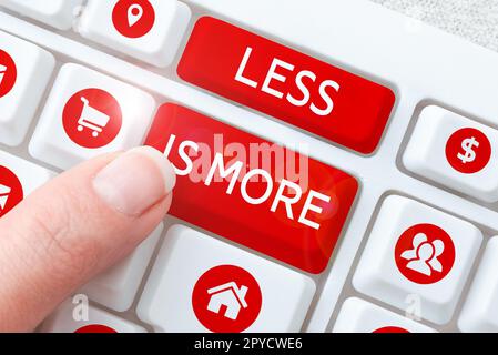 Text caption presenting Less Is More. Concept meaning Minimalist ...