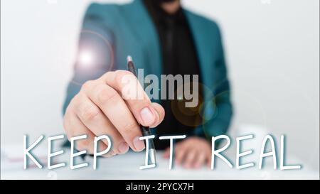 Text showing inspiration Keep It Real, Internet Concept Be yourself ...