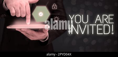Conceptual caption You Are Invited. Business showcase Receiving and ...