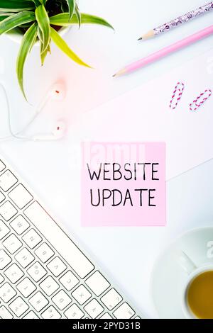 Sign displaying Website Update. Concept meaning keeping the webpage and ...