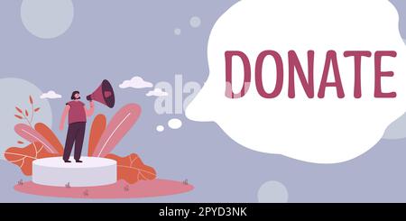 Inspiration showing sign Donate. Business concept gift for charity to ...