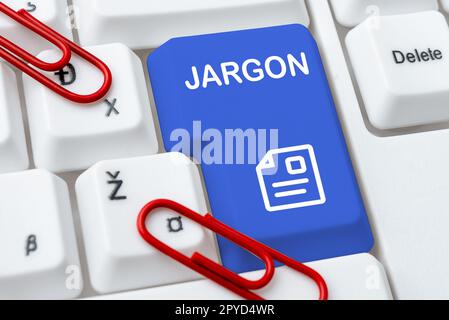 Sign displaying Jargon. Concept meaning special words or expressions ...