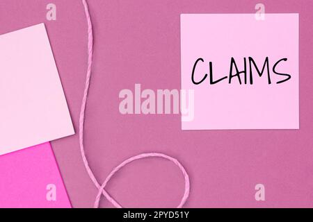 Text sign showing Claims. Conceptual photo state or assert that ...