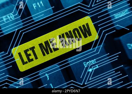 Text showing inspiration Let Me Know. Business overview Inform about a ...