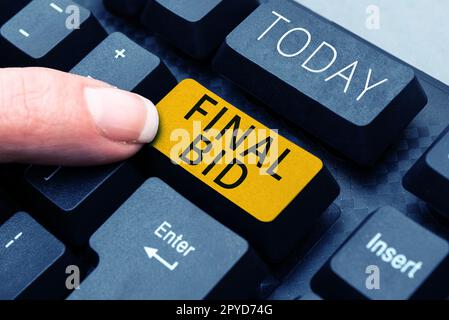 Writing displaying text Final Bid. Internet Concept The decided cost of ...