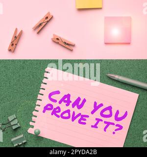 Conceptual display Can You Prove It. Business idea Asking Someone for ...