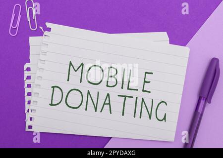 Text showing inspiration Mobile Donating. Business approach to give ...