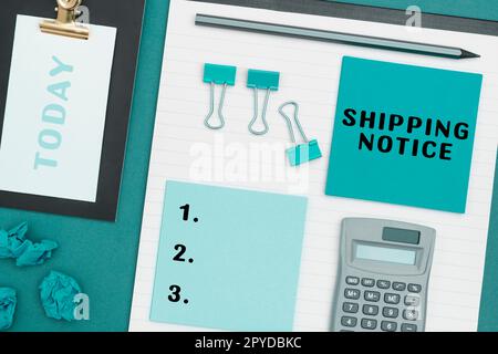 Text showing inspiration Shipping Notice. Concept meaning ships ...
