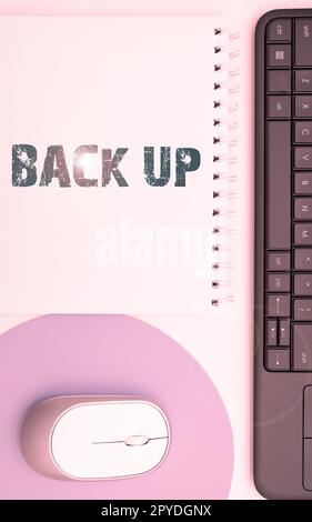 Text sign showing Back Up. Word for saving important data into internet ...