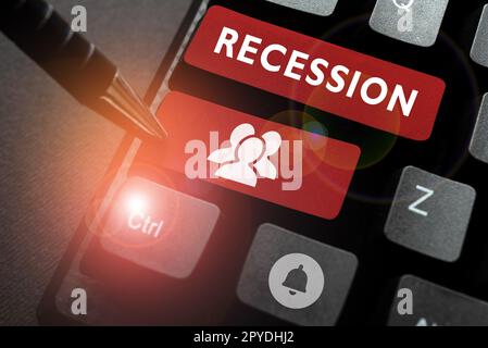 Sign displaying Recession. Conceptual photo the process of progressive decrease in growing ...