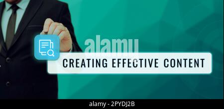Text sign showing Creating Effective Content. Business overview ...