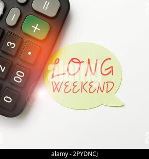 Text showing inspiration Long Weekend. Word Written on prolonged ...