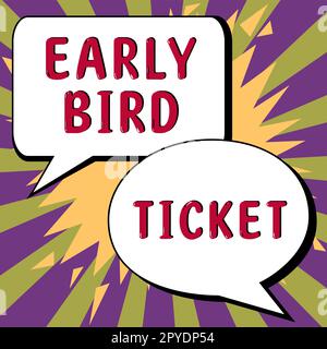 Hand writing sign Early Bird Ticket, Concept meaning Buying a ticket ...