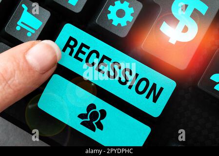 Sign displaying Recession. Business overview the process of progressive decrease in growing ...