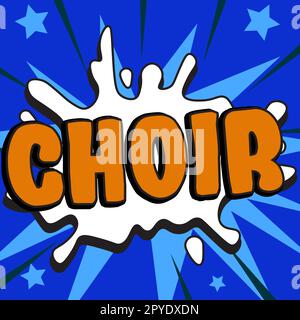 Inspiration showing sign Choir. Word Written on a group organized to ...