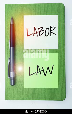 Inspiration showing sign Labor Law. Internet Concept rules relating to ...