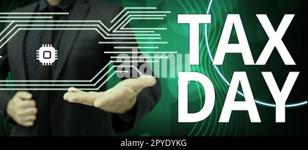 Hand writing sign Tax Day. Business idea colloquial term for time on ...
