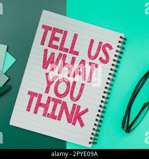 Writing displaying text Tell Us What You Think. Business idea Express ...