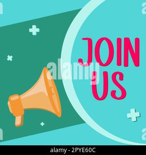 Hand writing sign Join Us. Business concept Register in community Team ...