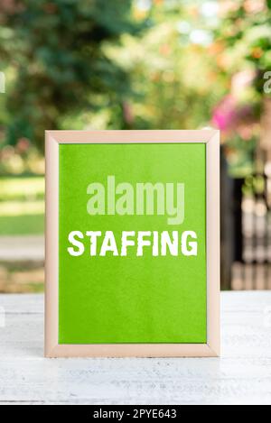 Inspiration showing sign Staffing. Conceptual photo The percentage of ...