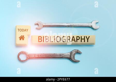 Sign displaying Bibliography. Business concept a list of writings ...