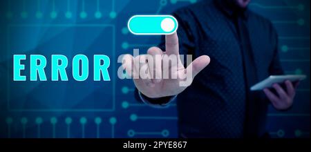 Sign displaying Error, Business concept mistake Condition of being ...