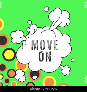 Text caption presenting Move On. Business overview to leave the place ...