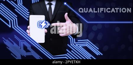 Writing displaying text Qualification. Concept meaning Officially ...