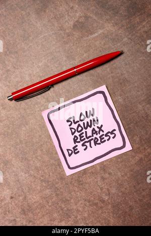 Text caption presenting Slow Down Relax De Stress. Conceptual photo ...