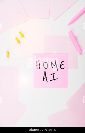 Text sign showing Home Ai. Business overview home solution that enables ...