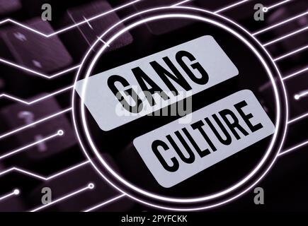 Sign displaying Gang Culture. Conceptual photo particular organization ...