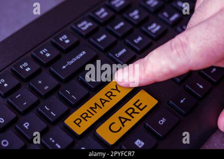 Sign displaying Primary Care, Word for health care provided by medical ...
