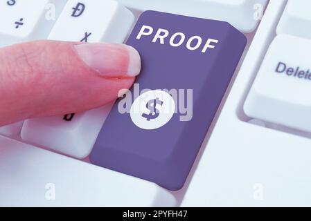 Inspiration showing sign Proof, Business idea evidence or argument ...
