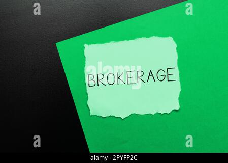 Hand writing sign Brokerage. Business concept serves as a trusted agent ...