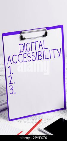 Sign displaying Digital Accessibility. Business idea electronic ...