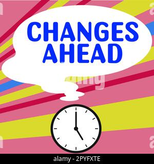 Text showing inspiration Changes Ahead. Business showcase to replace ...