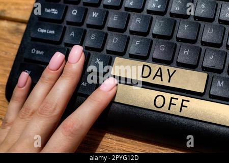 Text sign showing Day Off. Concept meaning when you do not go to work ...