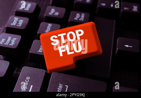 Text sign showing Stop Flu. Conceptual photo Treat the contagious ...