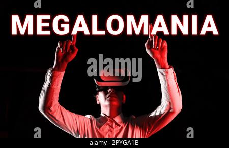 Text sign showing Megalomania, Business showcase mental illness that is ...