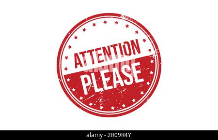 Attention Please Rubber Stamp. Red Attention Please Rubber Grunge Stamp Seal Vector Illustration ...