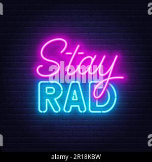 Stay Rad neon quote on brick wall background Stock Vector Image & Art ...