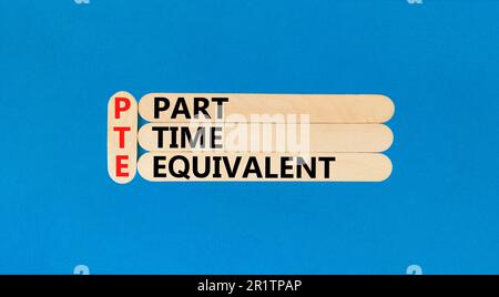PTE Part time equivalent symbol. Concept words PTE Part time equivalent ...