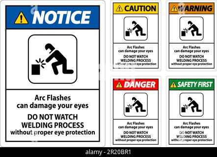 Danger Sign Arc Flashes Can Damage Your Eyes. Do Not Watch Welding ...