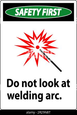 Safety First Sign Arc Welding On White Background Stock Vector Image ...