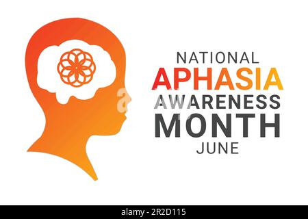 National Aphasia Awareness Month June vector illustration. Holiday ...