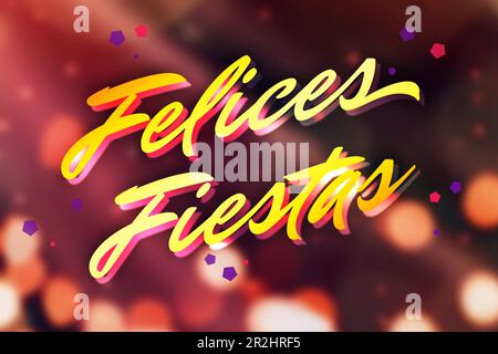 Felices Fiestas. Festive greeting card with happy holiday's wishes in ...