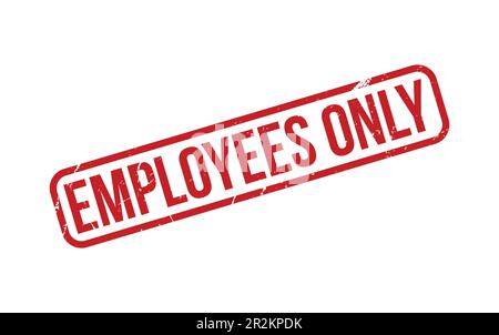 Employees Only Rubber Stamp Seal Vector Stock Vector Image & Art - Alamy