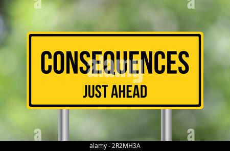 Consequences just ahead road sign on cloudy sky background Stock Photo ...