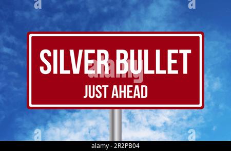 Silver Bullet just ahead road sign on blur background Stock Photo - Alamy