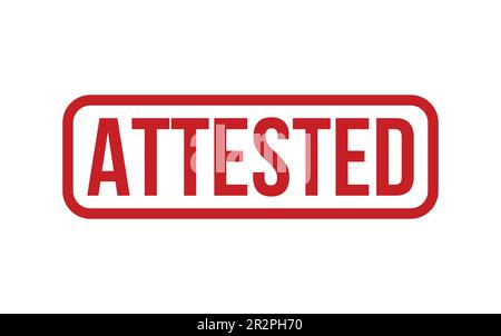 Attested Rubber Stamp Seal Vector Stock Vector Image & Art - Alamy